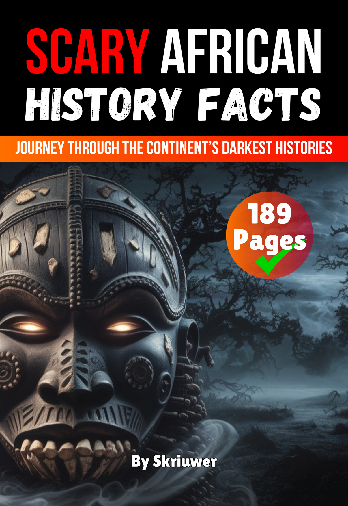 Scary African History Facts: A Journey Through the Continent’s Darkest ...
